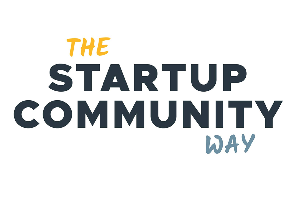 The Startup Community Way: Investor Brad Feld’s New Book Explores What ...